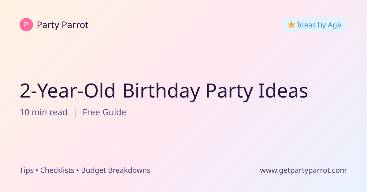 2 Year Old Birthday Party Ideas | Party Parrot