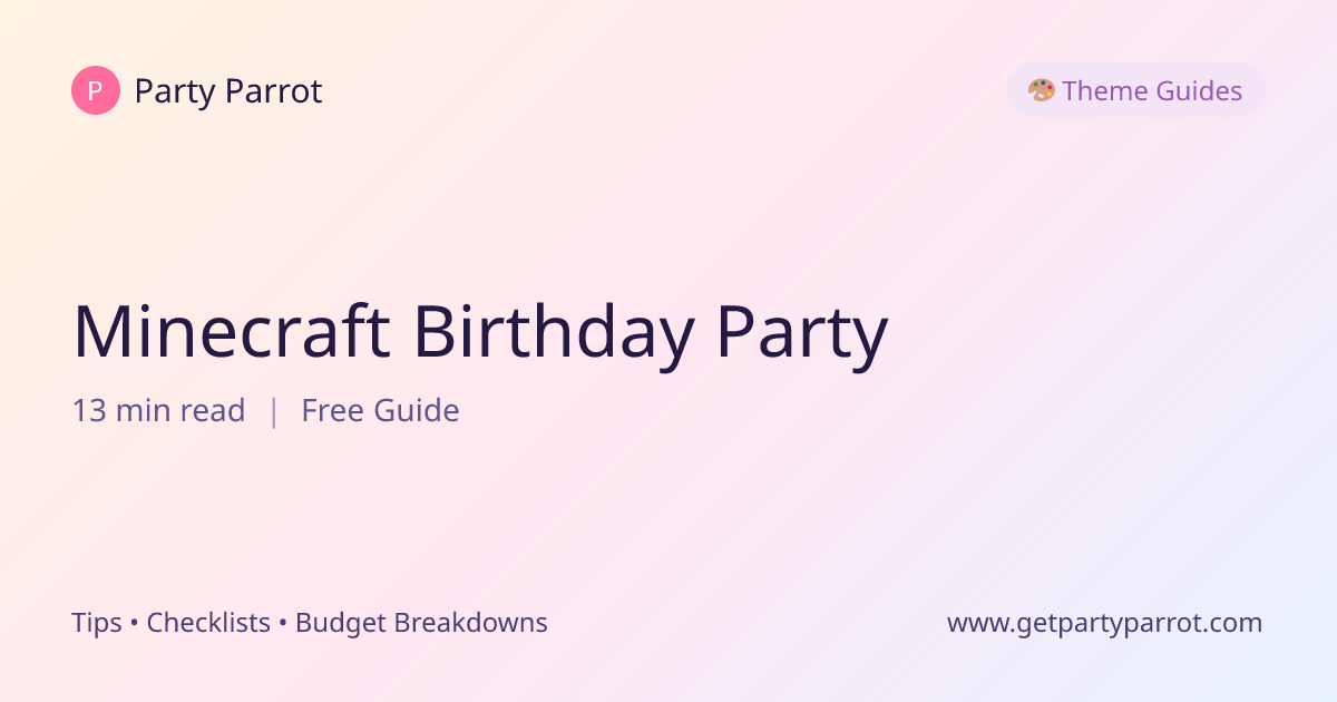Minecraft Birthday Party Guide | Party Parrot